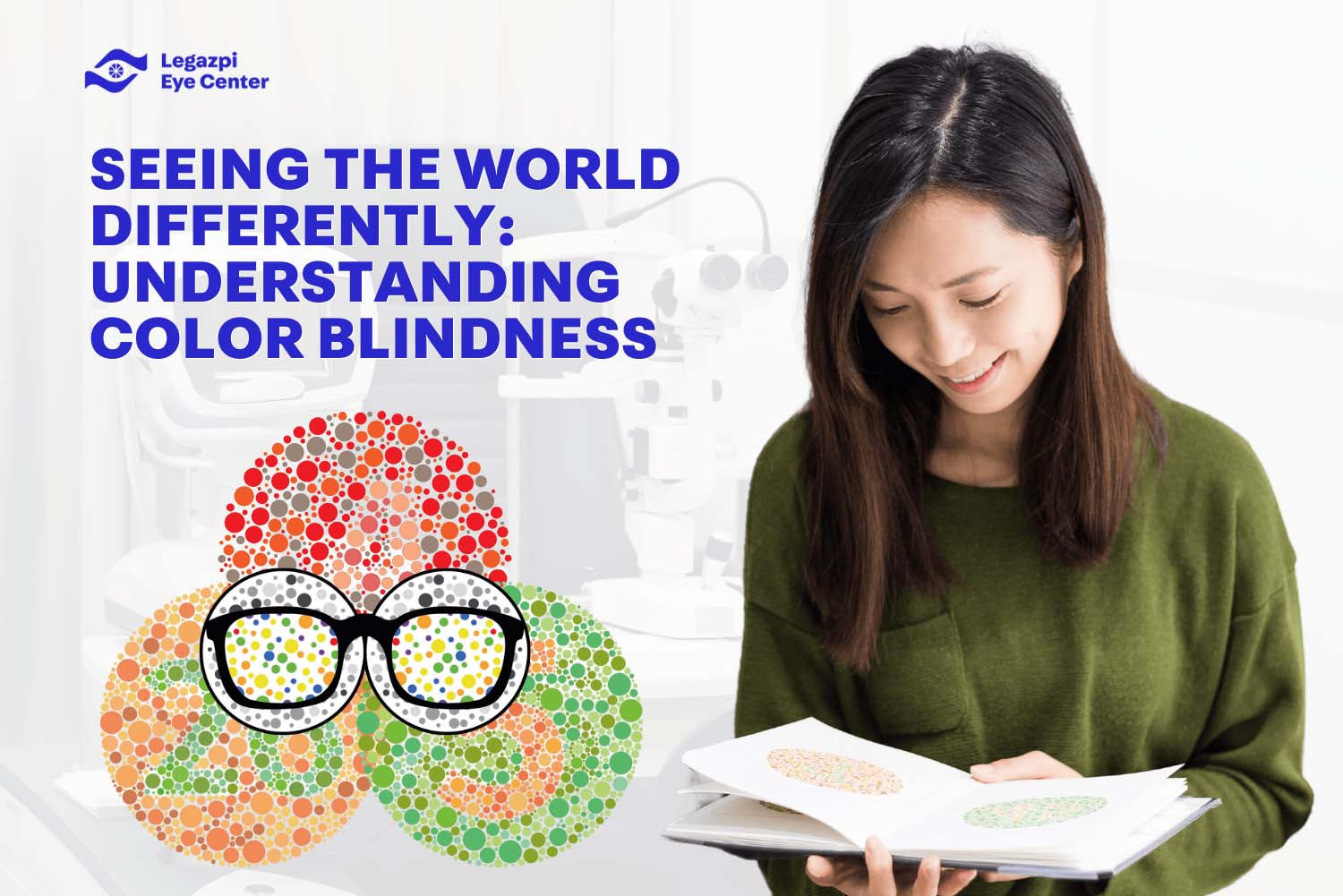 Seeing the World Differently: Understanding Color Blindness | Legazpi ...